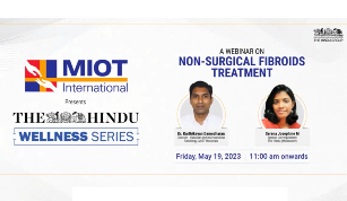 MIOT International, in association with The Hindu Wellness Series ...